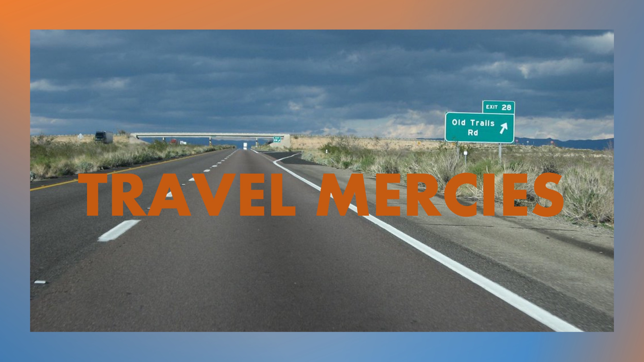 TRAVEL MERCIES – The Joy in My Journey